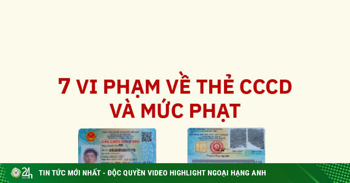 7 vi phạm về thẻ CCCD và mức phạt
