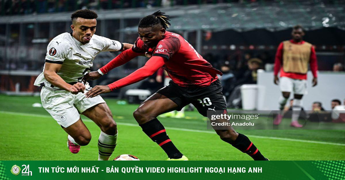 Kết quả bóng đá AC Milan - Rennes: Bản lĩnh ông lớn, sáng cửa đi tiếp ...
