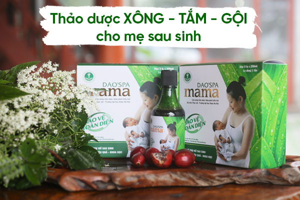 Dao’spa mama – Thảo dược xông, tắm, gội dành riêng cho mẹ sau sinh