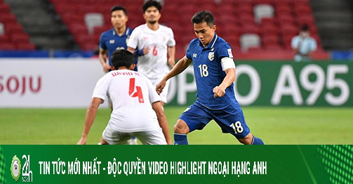Video bóng đá Thái Lan - Myanmar: Cú đúp ngôi sao, 4 bàn thuyết phục ...
